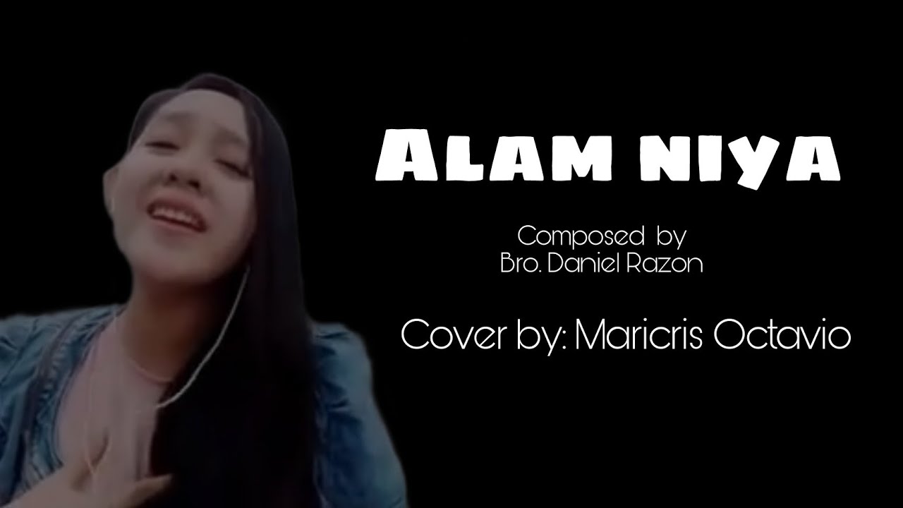 Alam Niya | Kuya Daniel Razon | Maricris Octavio - YouTube Music