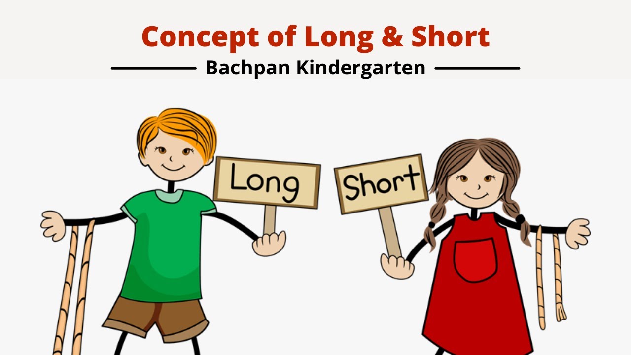Concept of Long & Short | KG Class | Bachpan Kindergarten - YouTube