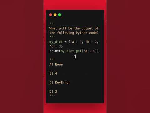 What’s the Output of This Python Dictionary .get() Method? #2024 # ...