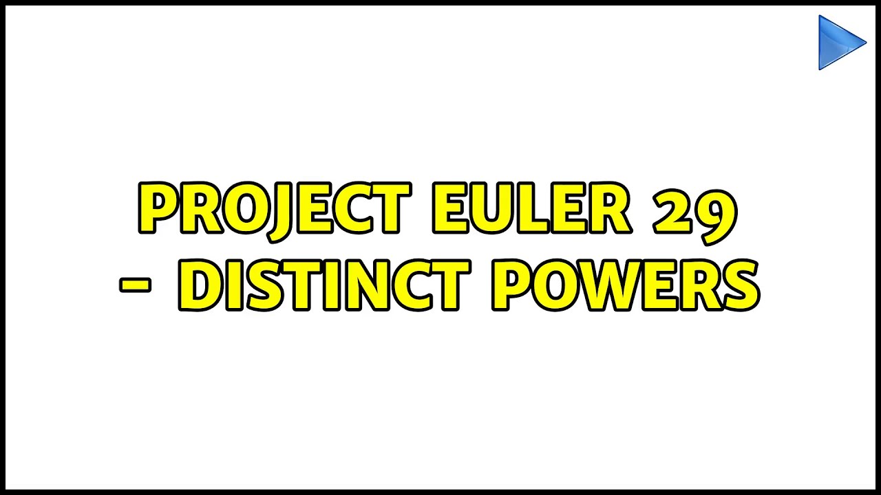 Project Euler 29 - Distinct Powers (4 Solutions!!) - YouTube