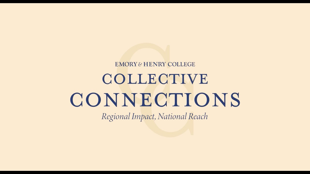 Emory & Henry College: Collective Connections Campaign - YouTube