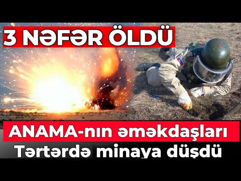 ANAMA-nın əməkdaşları Tərtərdə minaya düşdü - 3 nəfər öldü