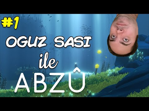 GÖRSEL ŞÖLEN | Oğuz Sasi ile ABZU #1