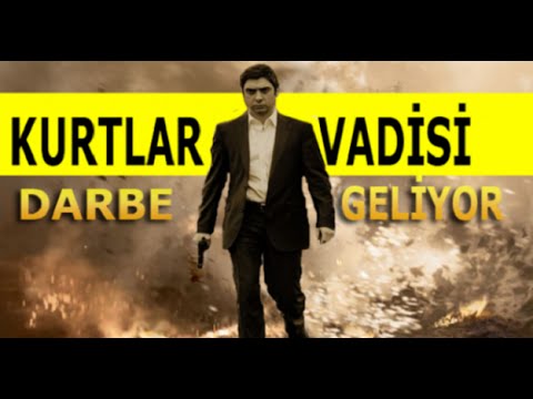 KURTLAR VADISI DARBE TANITIM.