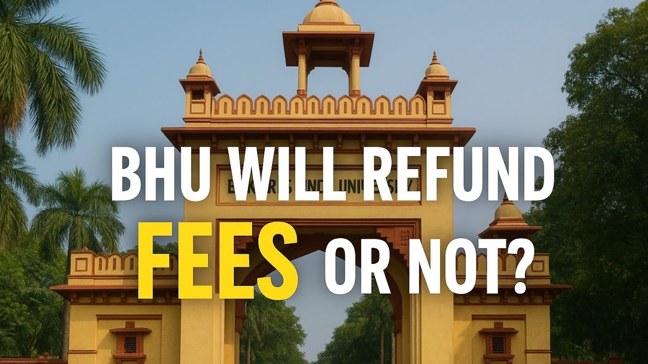 BHU UP & PG FEES REFUND UPDATE - YouTube