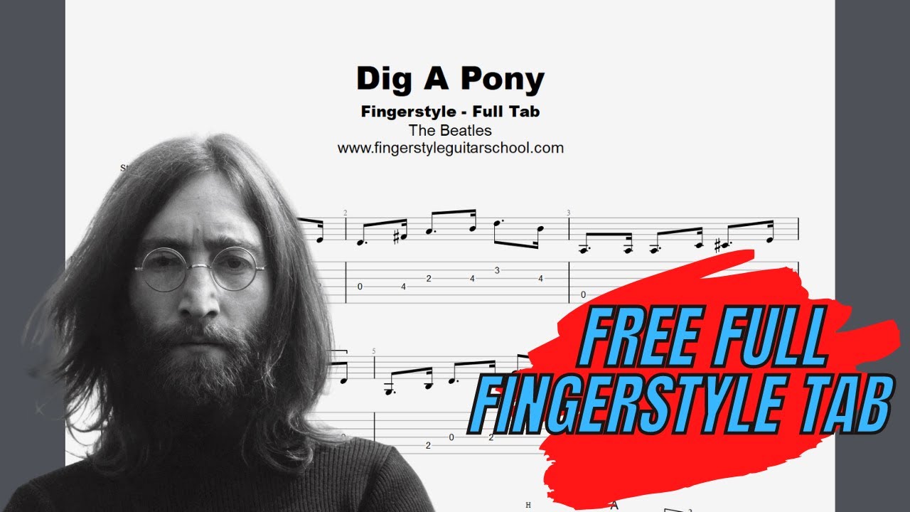 The Beatles - Dig A Pony Fingerstyle Guitar Tab - Let It Be - YouTube