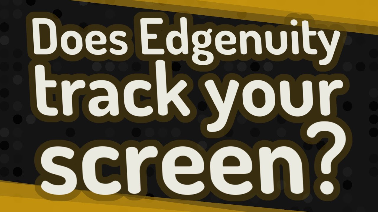 Does Edgenuity track your screen? - YouTube