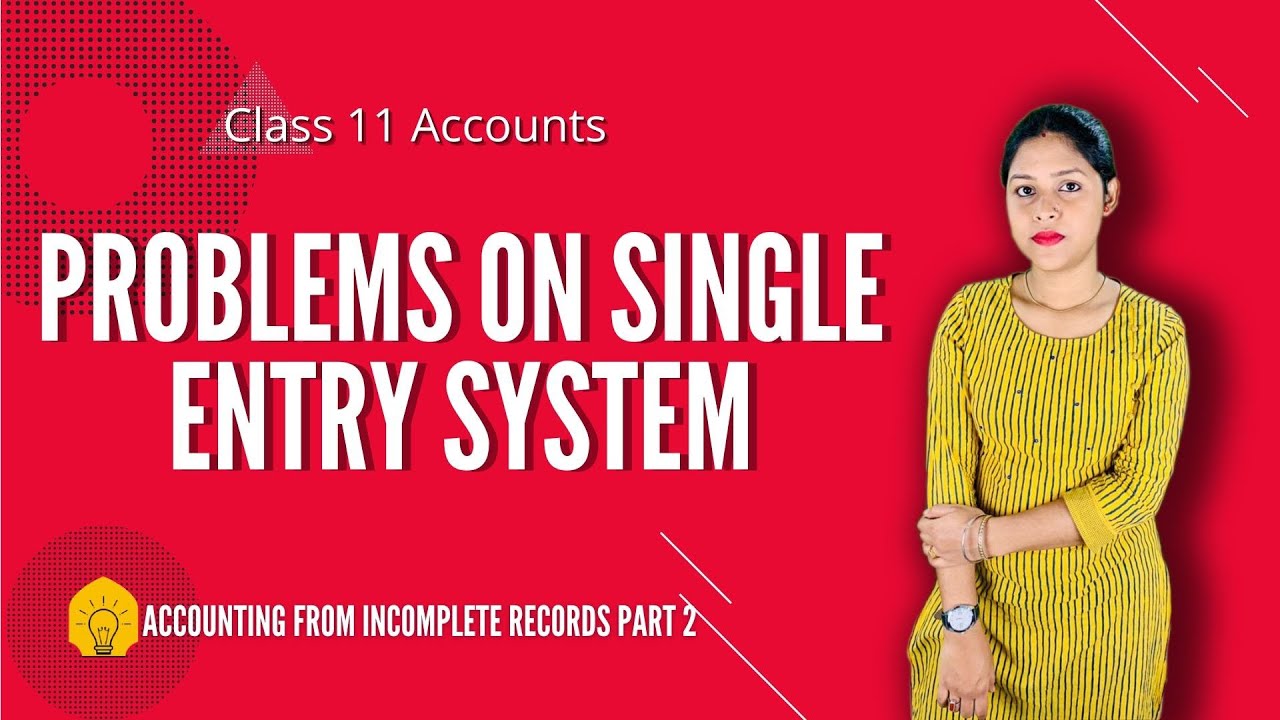 Class 11 Accounts | Problems On Single Entry System - YouTube