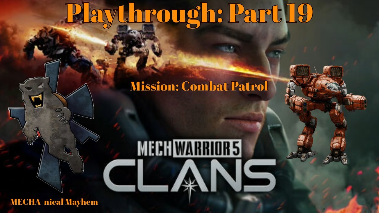 Playthrough: Mechwarrior 5 Clans Part 19: Combat Patrol - YouTube
