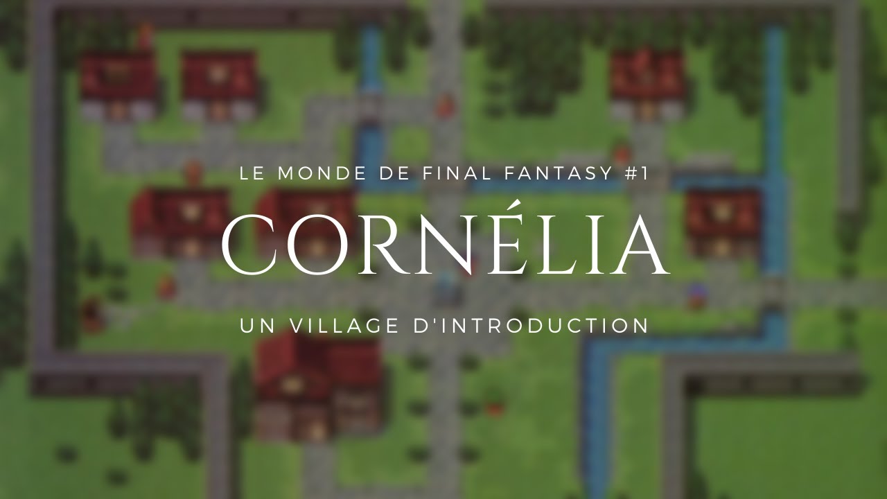 Cornélia - Final Fantasy - LMDFF #1 - YouTube