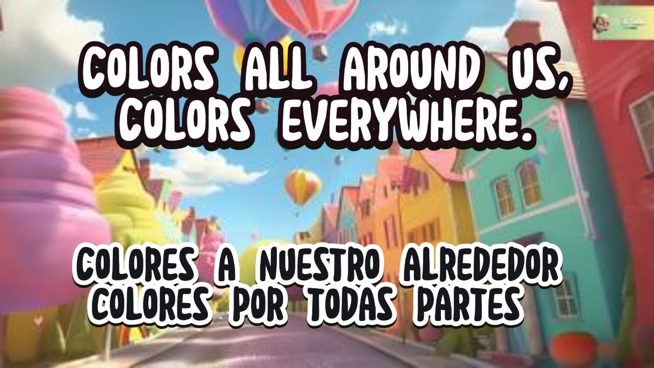 Colors all around us- Canción infantil para aprender los COLORES en ...