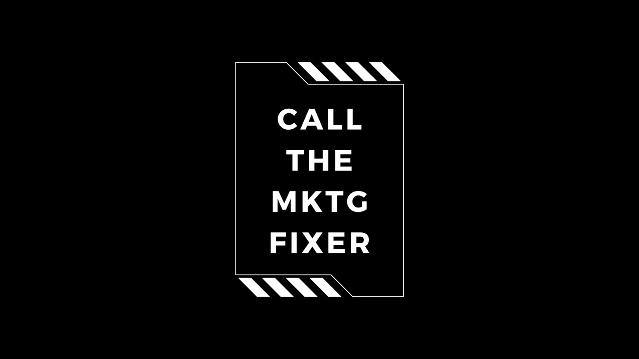 CALL THE MKTG FIXER - YouTube