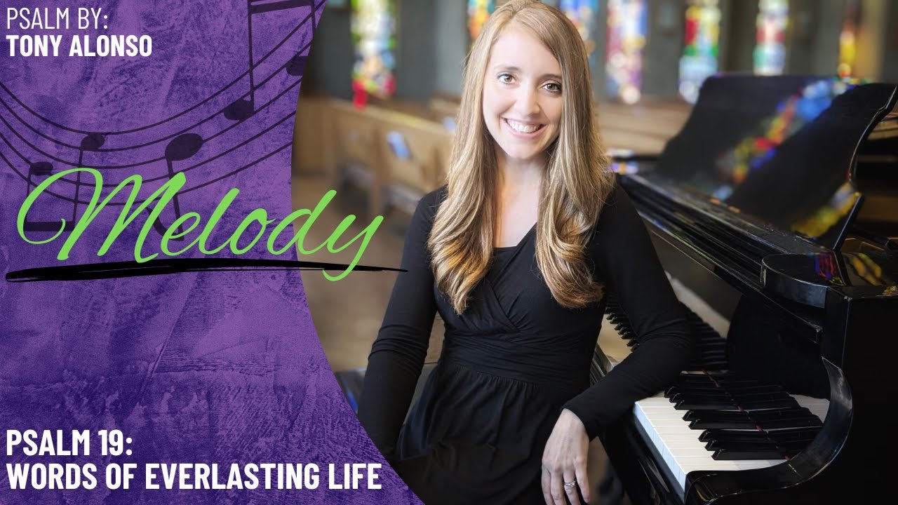 Psalm 19: Words of Everlasting Life *Bilingual Refrain (Melody) - YouTube