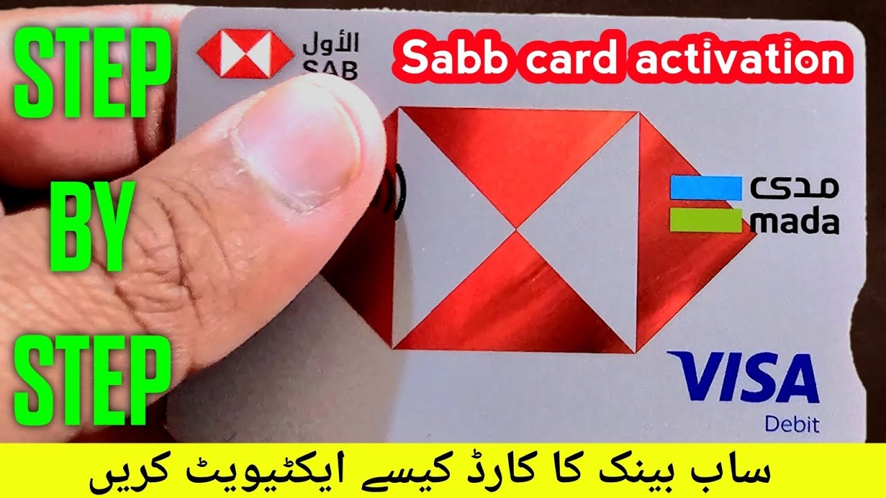 Sabb card activation through application | sabb card kese activate ...
