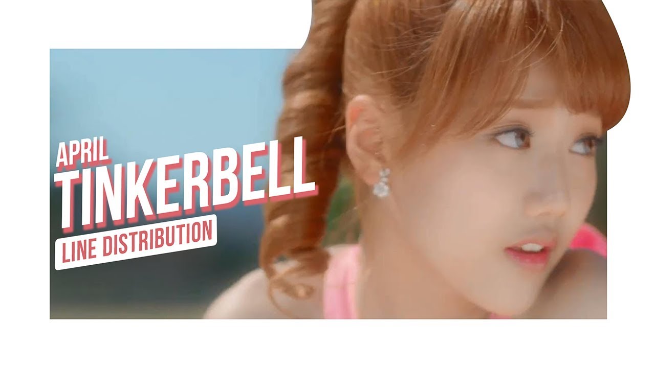 APRIL - Tinkerbell (Line Distribution) - YouTube