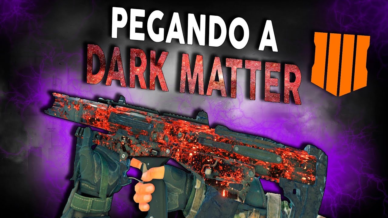 PEGANDO A CAMUFLAGEM DARK MATTER! - CoD Black Ops 4 - YouTube