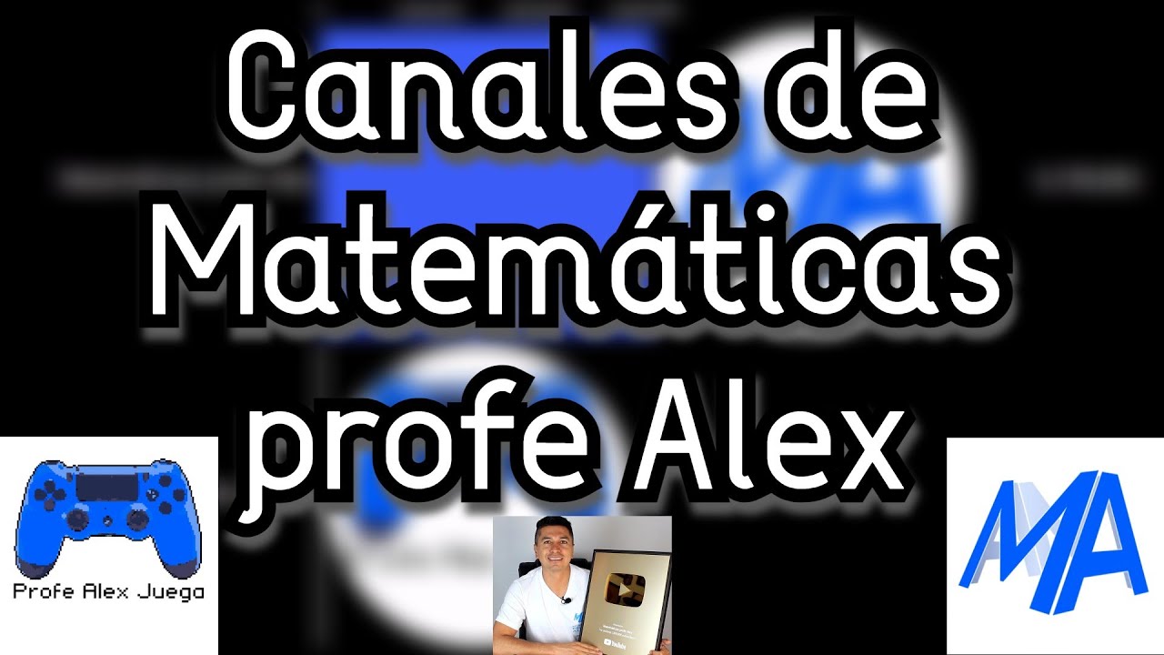 Todos los Canales de Matemáticas profe Alex | 2019-2022 | Bars Loading ...