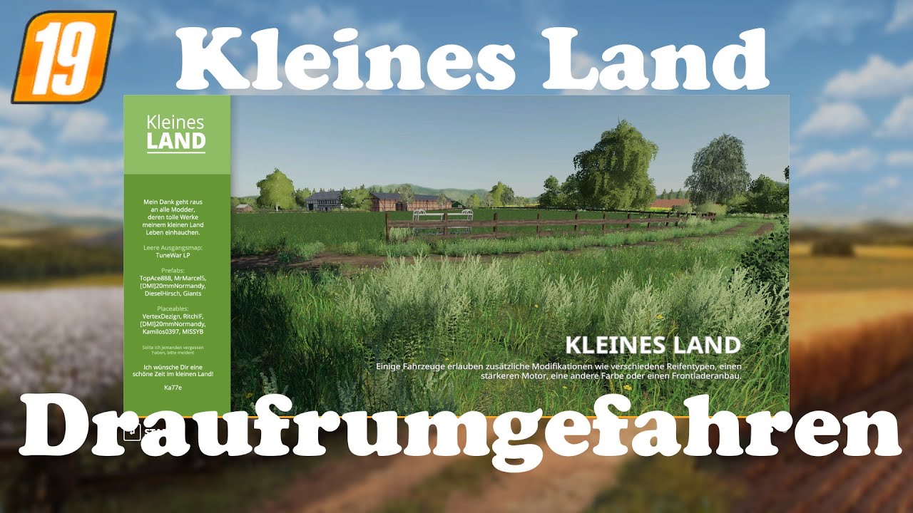 LS19 Kleines Land #001 Draufrumgefahren - YouTube