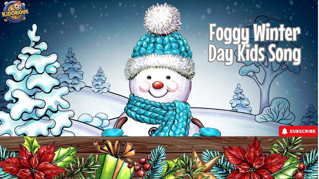 Winter Wonderland: Foggy Day Adventure Song for Kids! ️🎶 #kidorious # ...