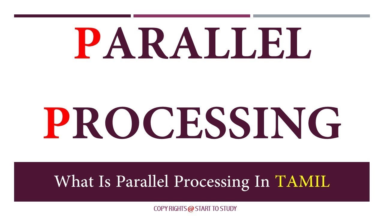 What Is Parallel Processing In Tamil YouTube What Is Parallel Processing In Tamil YouTube
