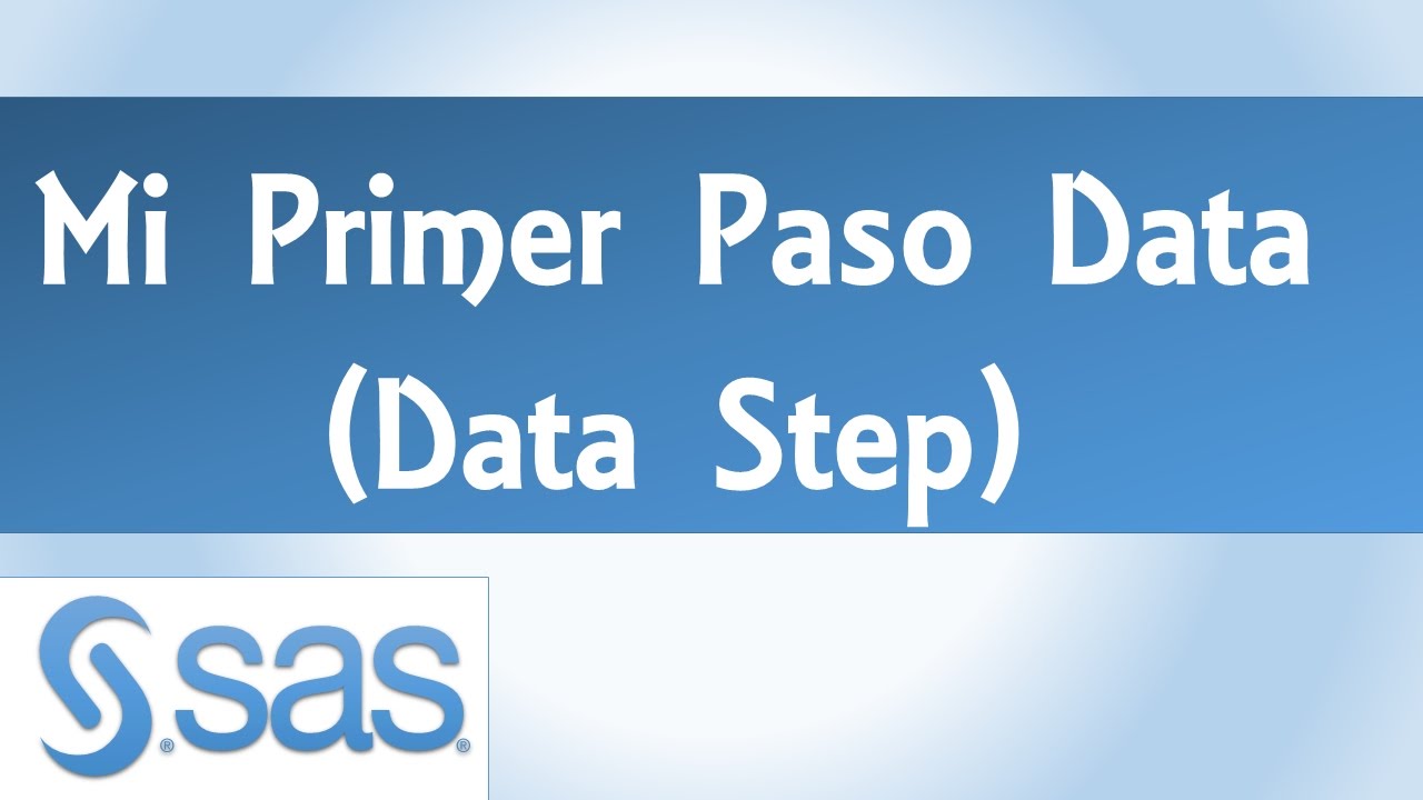 SAS Programación - Mi Primer Paso Data - YouTube