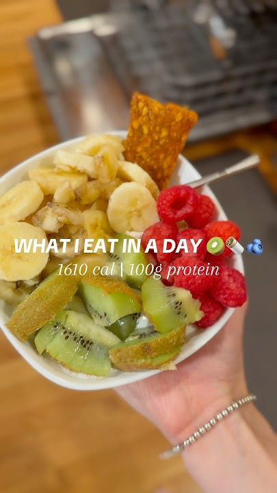 WHAT I EAT IN A DAY🍓🥝🍌 #wieiad #DailyRoutine #minivlog, #dayinmylife #healthy #mealinspo # ...