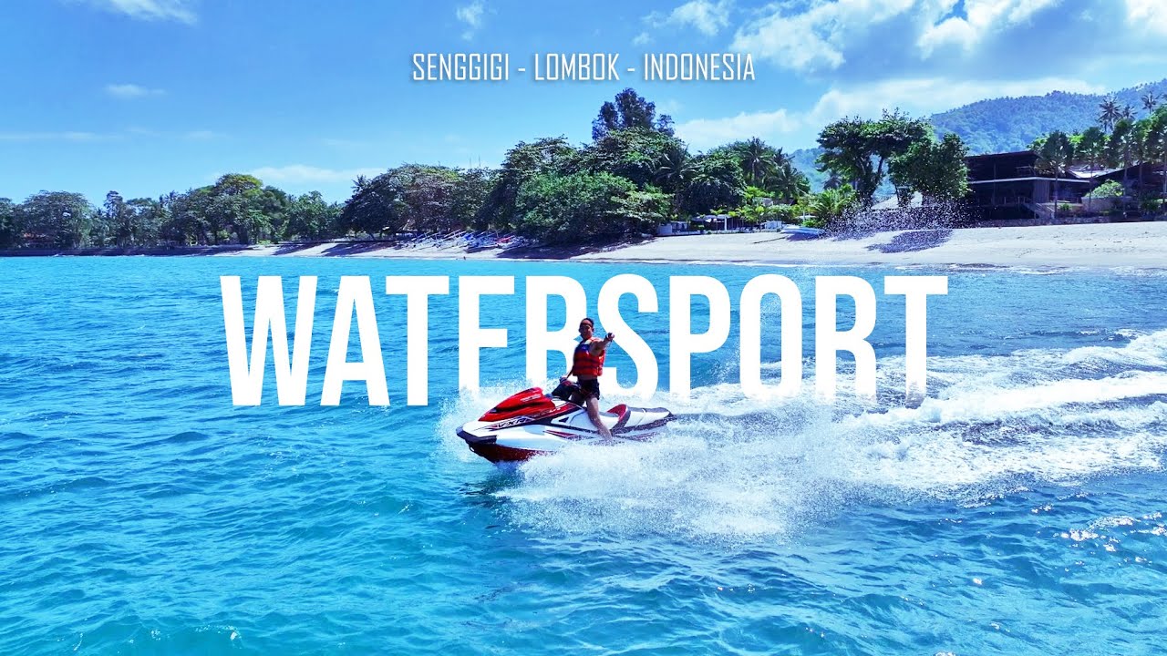 JETSKI | WATERSPORT SENGGIGI LOMBOK - YouTube