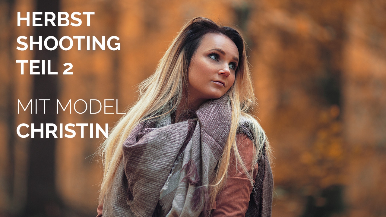 Herbstshooting mit Model Christin - Teil 2 - YouTube
