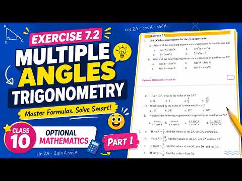 Class 10 Optional Math | Trigonometry Multiple Angles Part I | Formula  and Exercise 7.2 Solutions