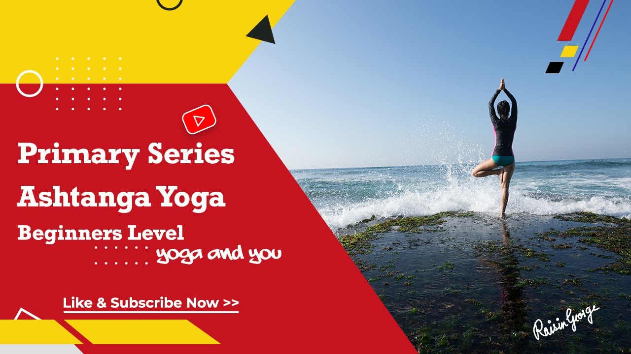 Primary Series Ashtanga Yoga Beginners Level | Opening Sequence 🧘‍♂ ...