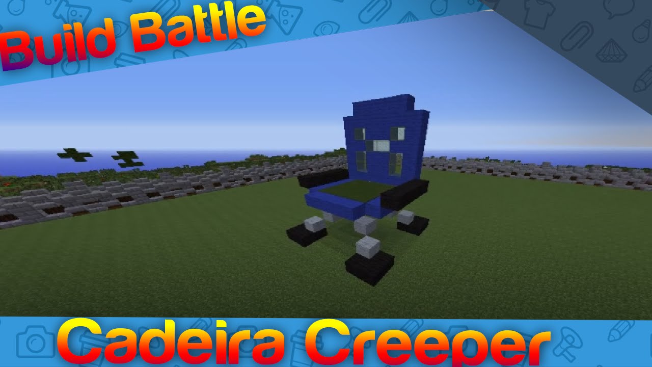 ★Build Battle: A cadeira Creeper!★ - YouTube
