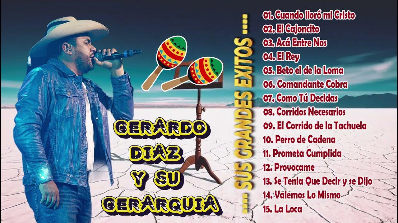 Gerardo Diaz Y Su Gerarquia 2024 Lo Mas Nuevo - Puro Tierra Caliente Mix - YouTube