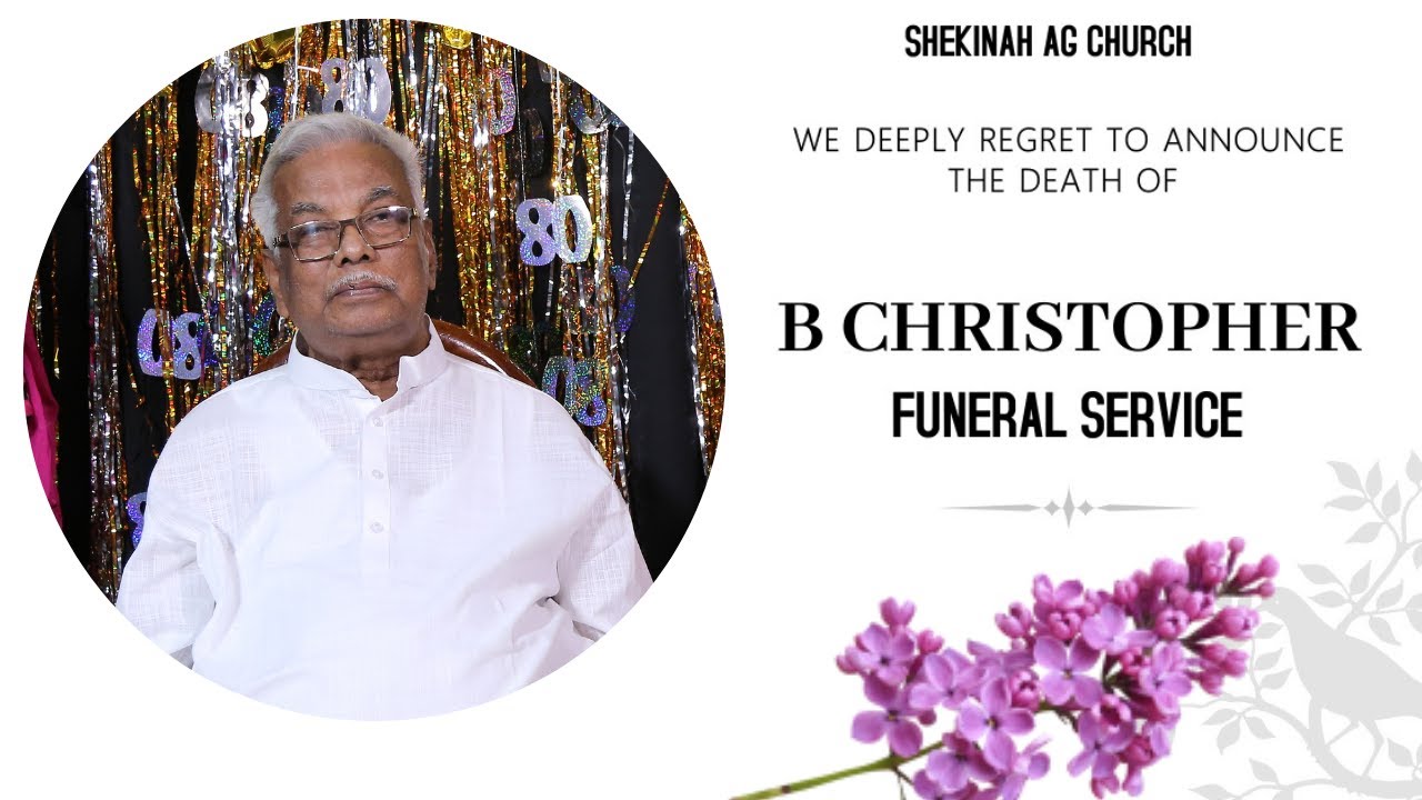 B Christopher Rao's Funeral Service Live 27.05.2021 | Shekinah AG ...