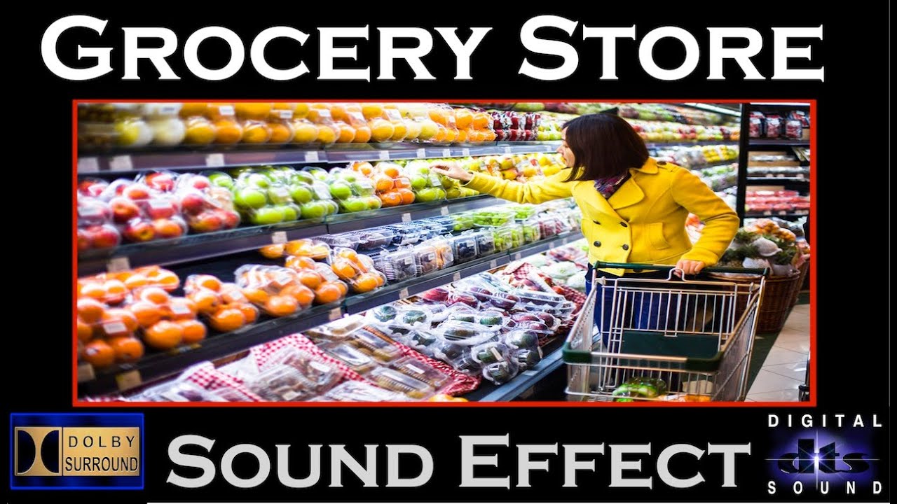 Grocery Store Sound Effect | GROCERY STORE SFX | HI-RES AUDIO - YouTube
