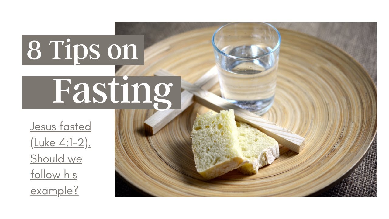 8 Tips on Fasting - YouTube