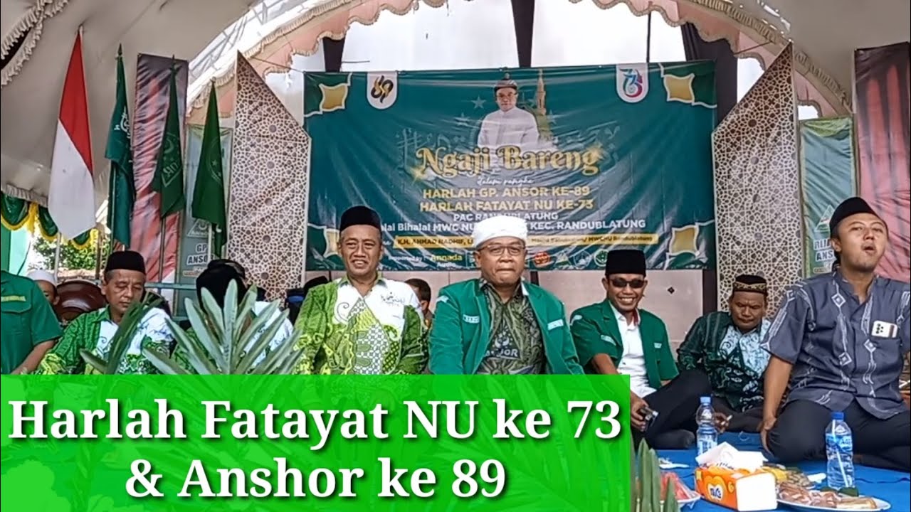 Perayaan Harlah Fatayat NU ke 73 & Anshor ke 89 MWCNU Randublatung ...
