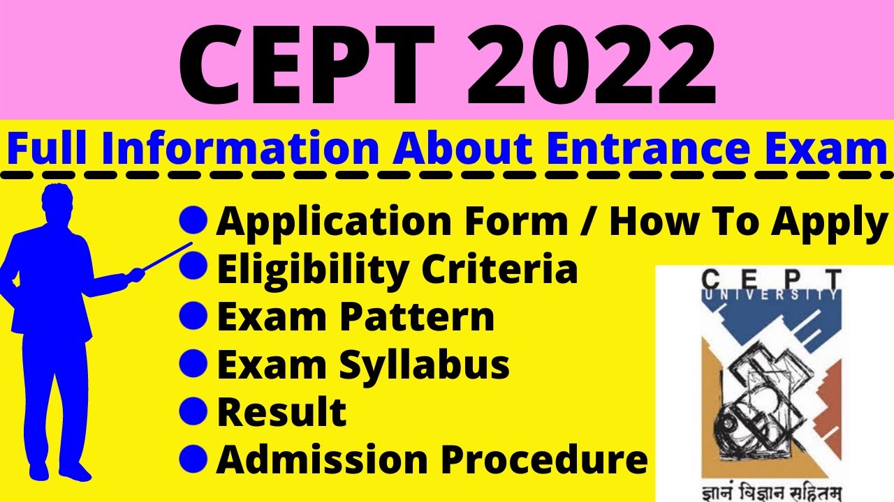 All About CEPT 2022: Notification, Dates, Application, Eligibility ...