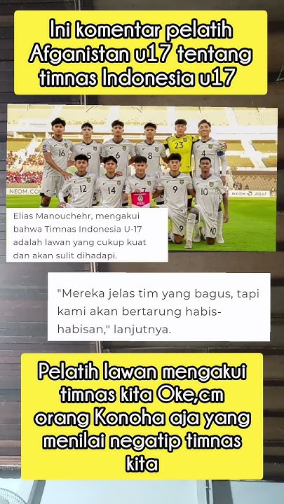 ini komentar pelatih Afganistan u17 tentang timnas Indonesia u17 #reels #fyp #trending #viral ...