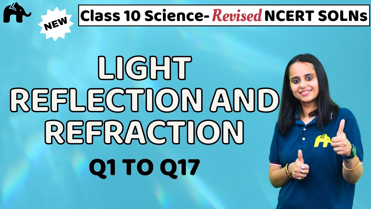 Light Reflection and Refraction Class 10 Science | Revised NCERT ...