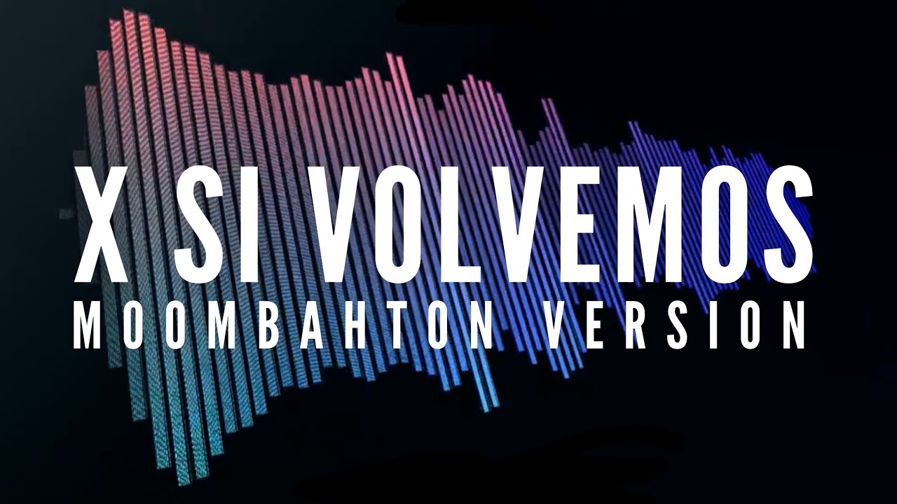 X SI VOLVEMOS (Moombahton Remix) - Karol G ft. Romeo Santos | Mauri ...