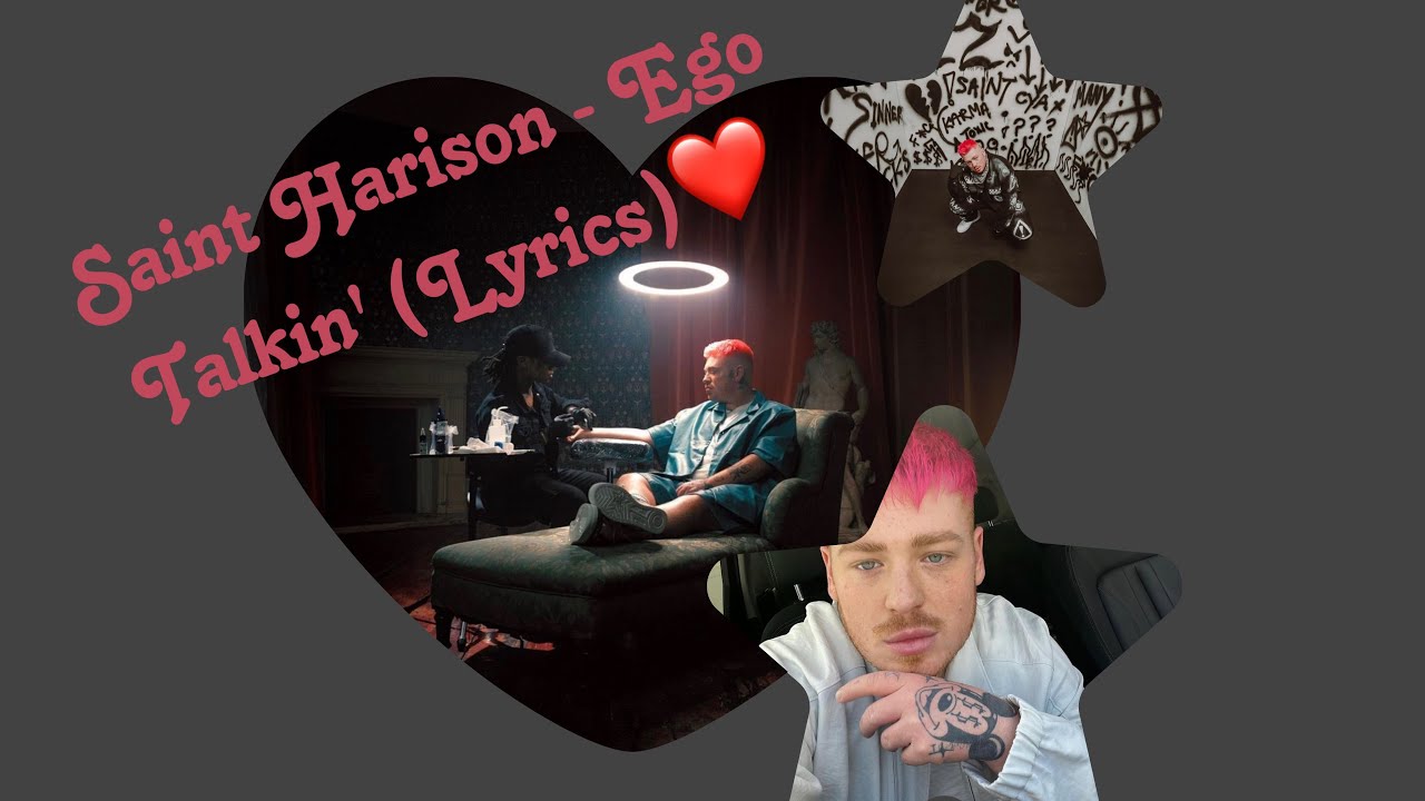 Saint Harison - Ego Talkin’ (Lyrics) ️ - YouTube