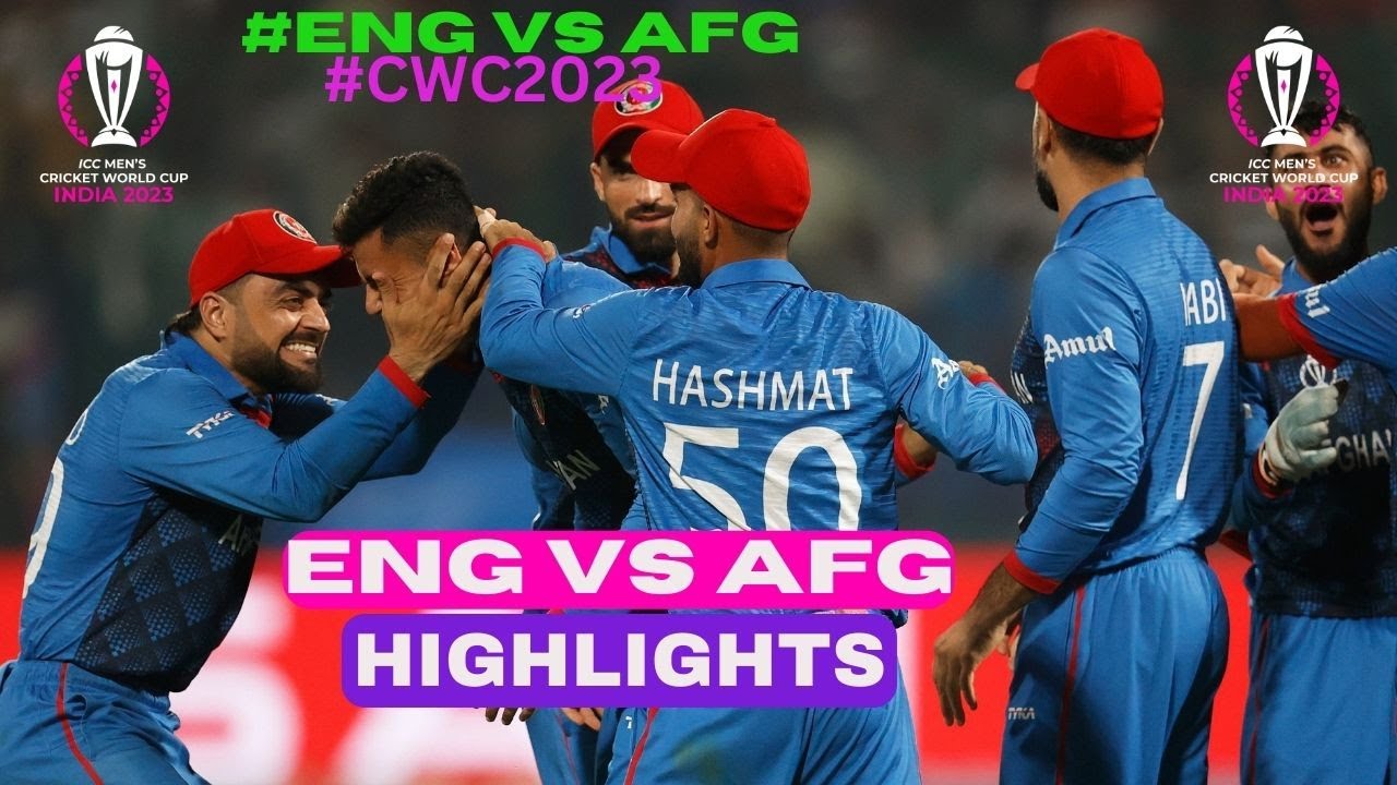 HIGHLIGHTS: AFGHANISTAN VS ENGLAND | AFG VS ENG | ENG VS AFG | WORLD ...