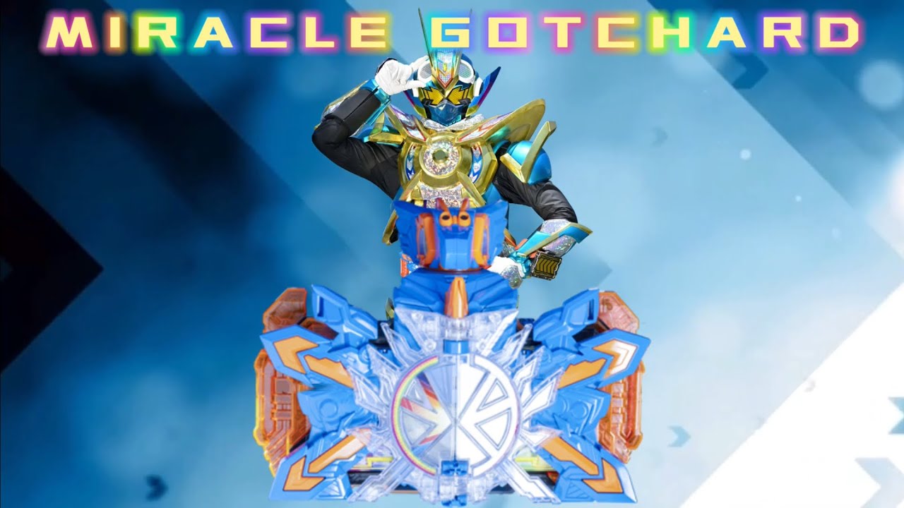 KAMEN RIDER MIRACLE GOTCHARD: Henshin Sound - YouTube