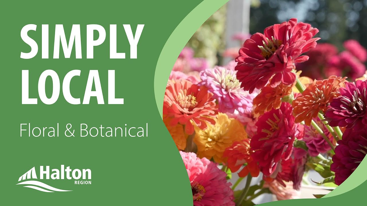Simply Local: Flowers, Botanicals and Gardens in Halton Region - YouTube