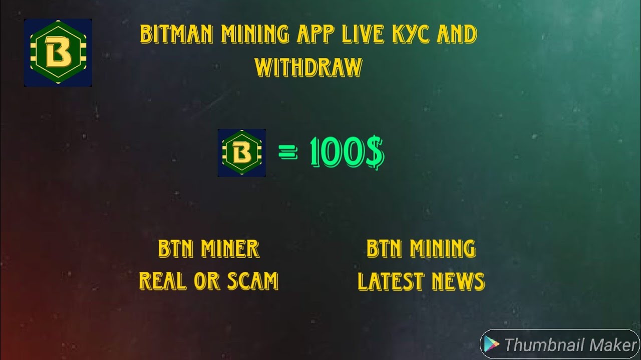 🔥Bitman Mining App Live KYC And Withdraw || BTN Mining App Real Or Scam || 1 BTN = 100$ 💵 - YouTube
