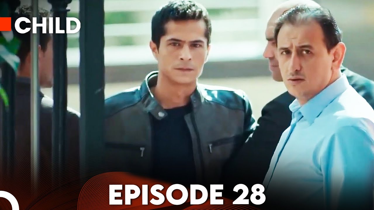 Child - Episode 28 - YouTube
