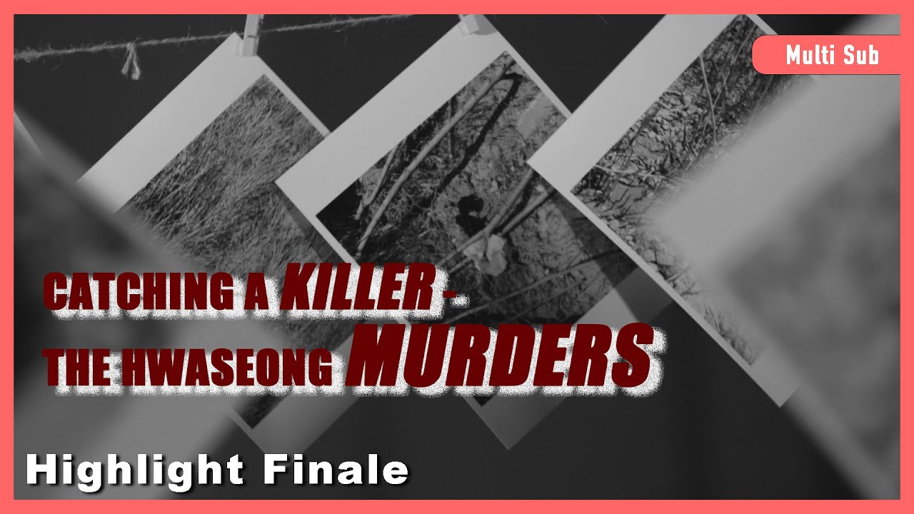 ENG SUB [Highlight] South Korea's Most Infamous Murder Case | Hwaseong ...