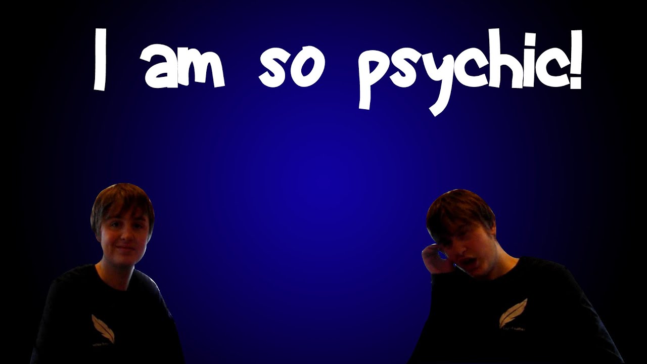 I am so psychic! - YouTube