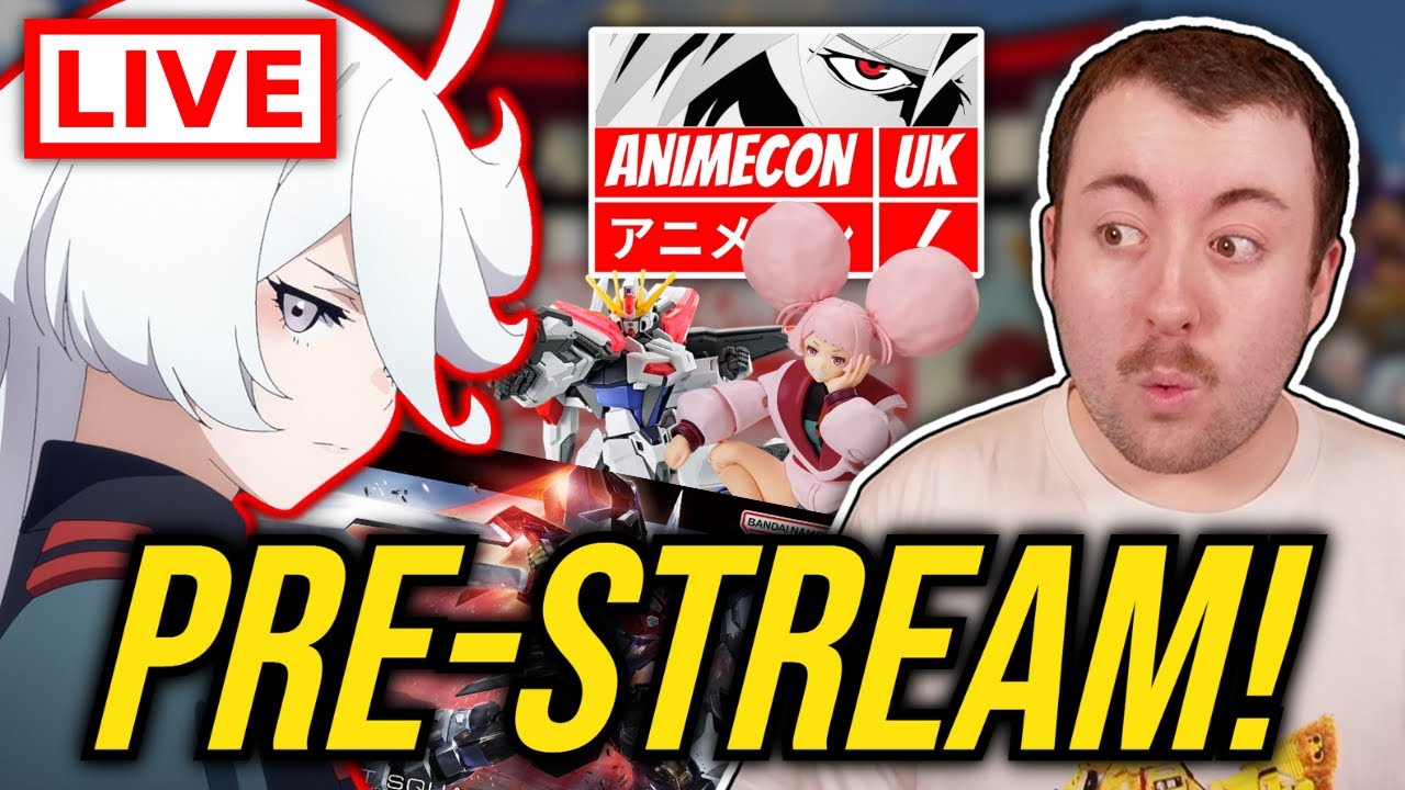 AnimeCon UK 2024 Pre-Stream | My Plans, Who I'm Seeing + More! - YouTube