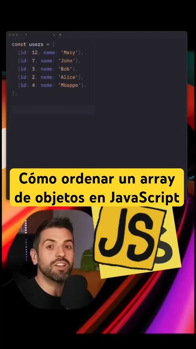 Cómo ordenar un arreglo de objetos en JavaScript - YouTube